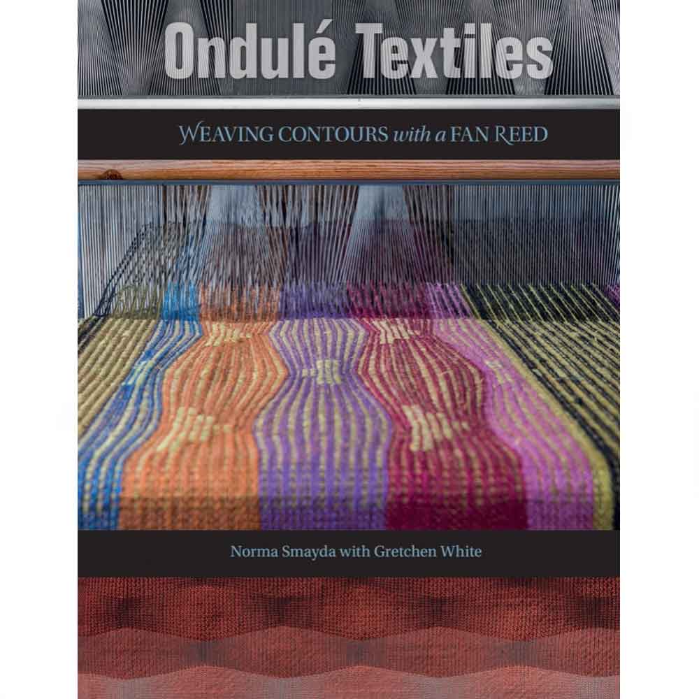 Ondulé Textiles – Ondulé Weaving with a Fan Reed | Tisse et File