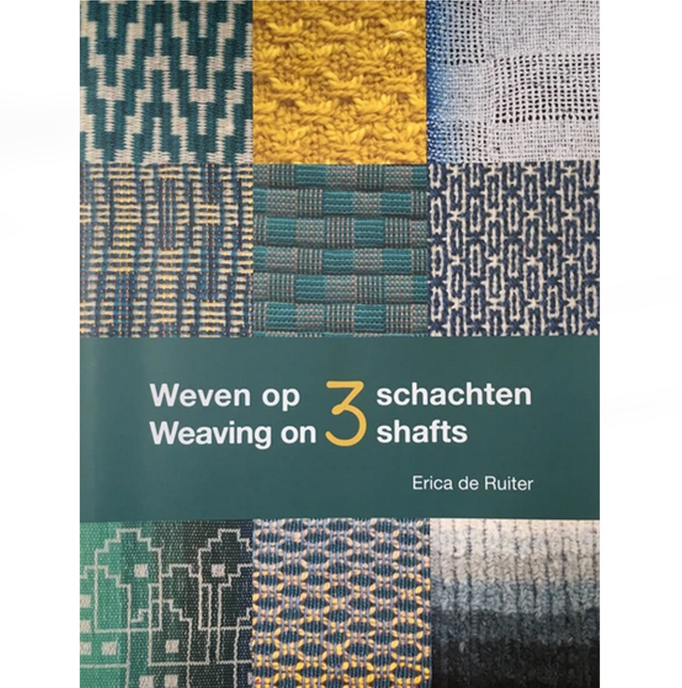 Weaving on 3 shafts by Erica de Ruiter — Tisse et File