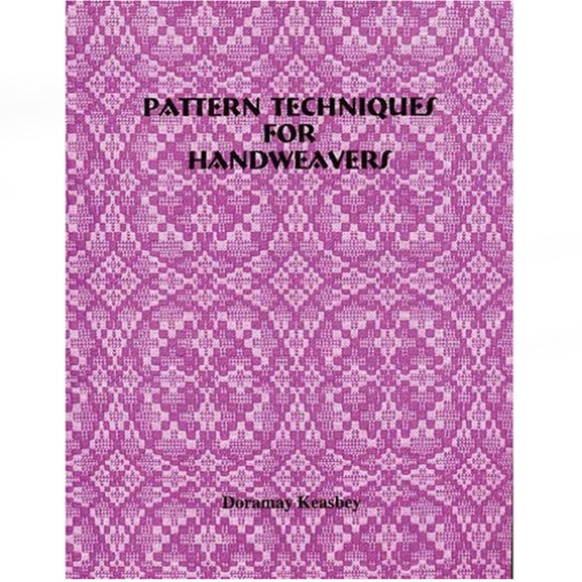 Pattern Techniques for the Handweaver — Tisse et File