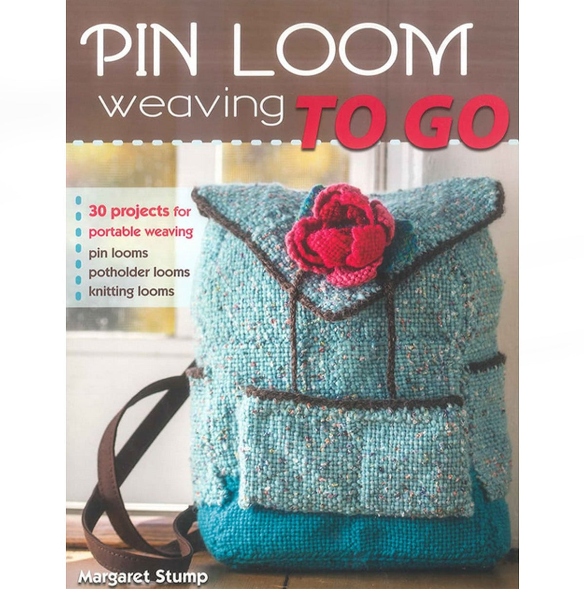 Livre Pin Loom Weaving To Go - Margaret Stump — Tisse et File